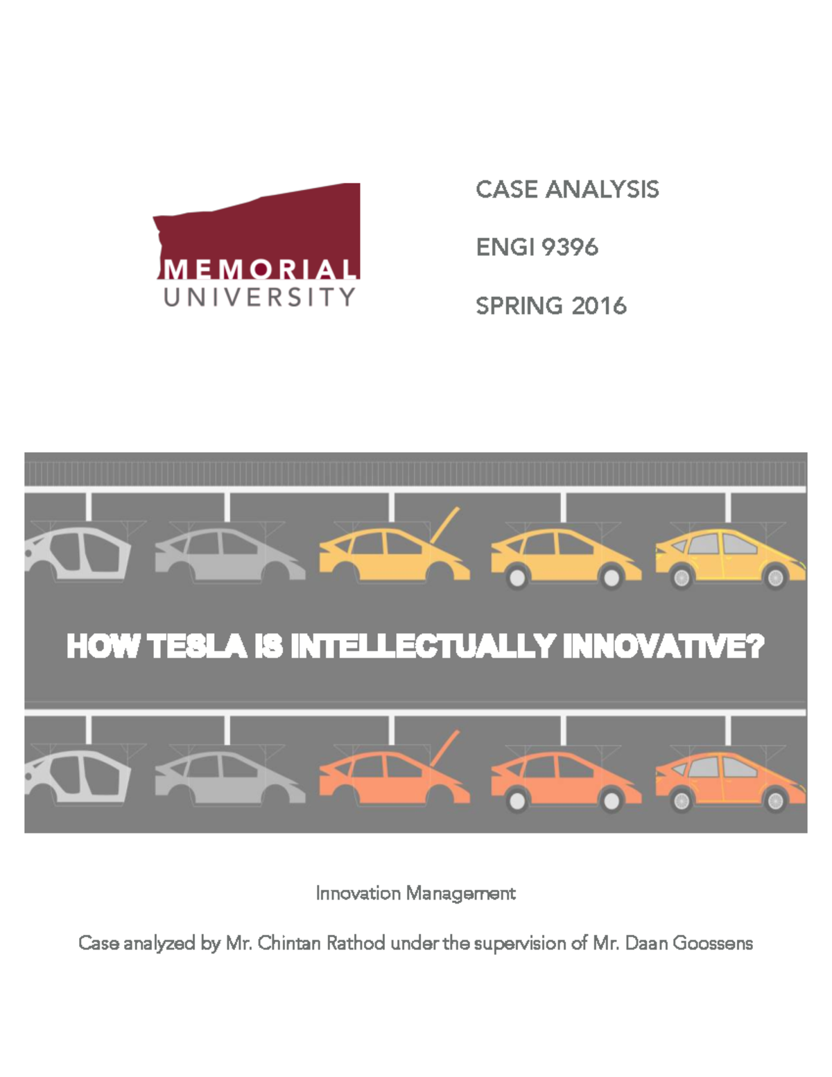 How Tesla is intellectually innovative - CASE ANALYSIS ENGI 9396 SPRING ...