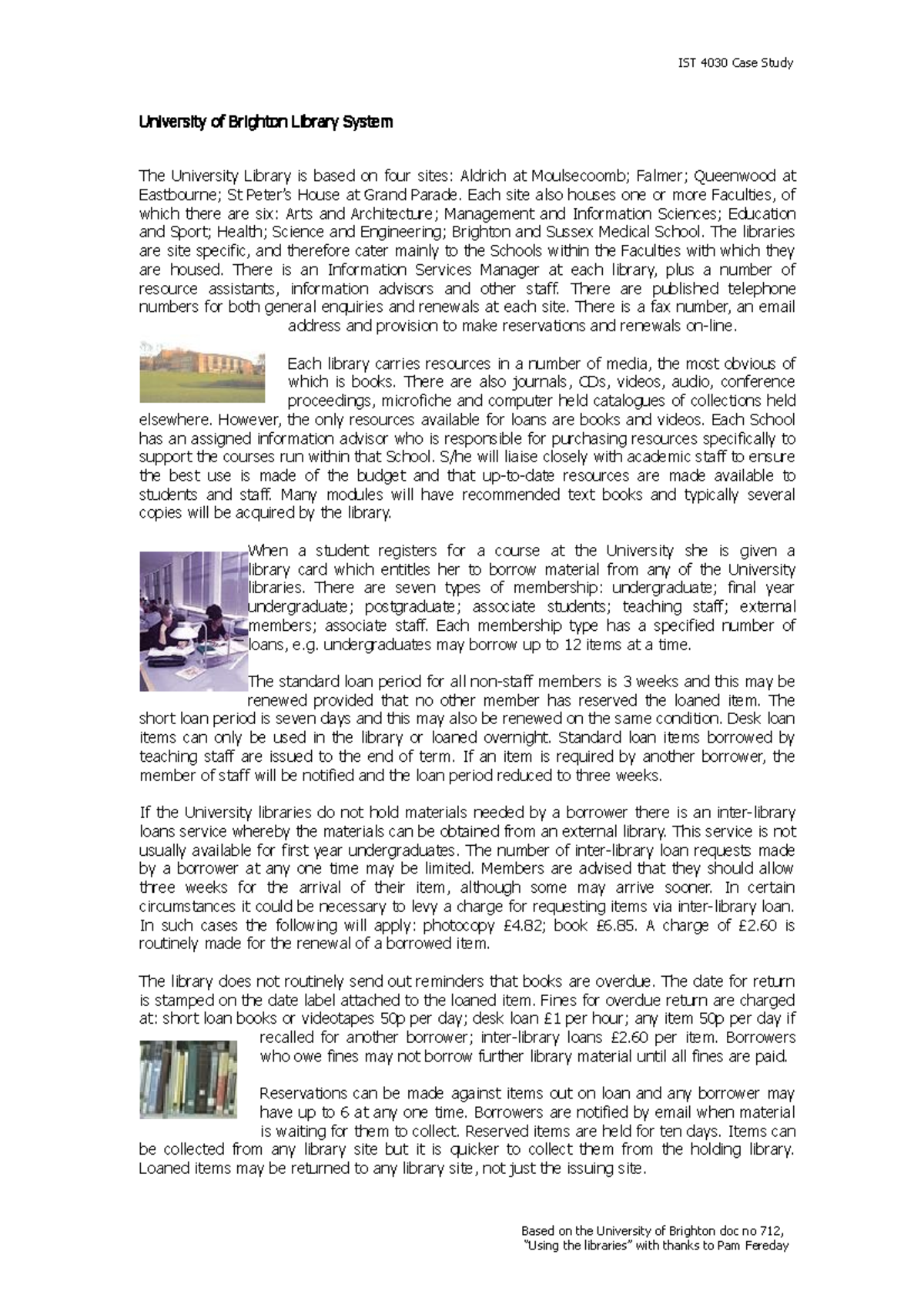 Case Study Uo B Library System - IST 4030 Case Study University of ...