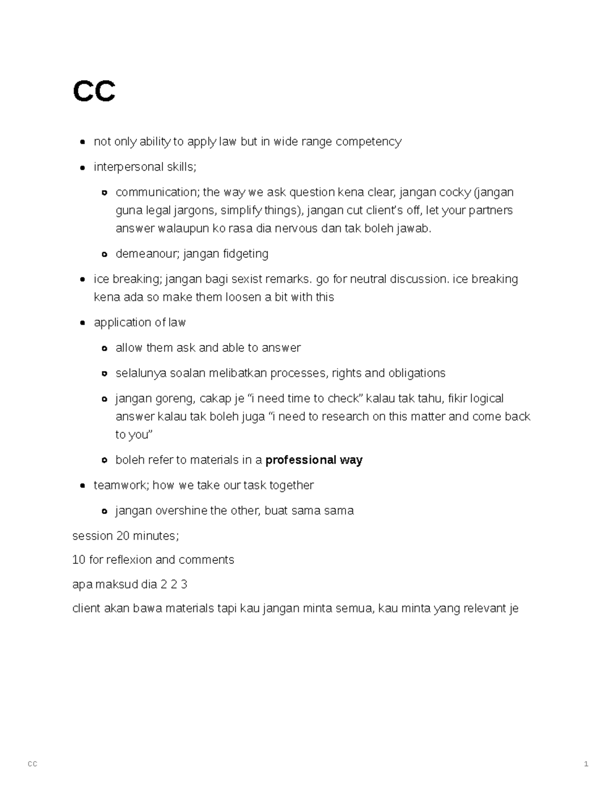 CC notes - CC 1 CC not only ability to apply law but in wide range ...