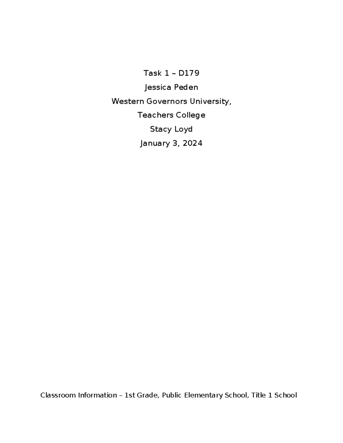 Task 1 - D179 - Task 1 – D Jessica Peden Western Governors University, Teachers College Stacy ...
