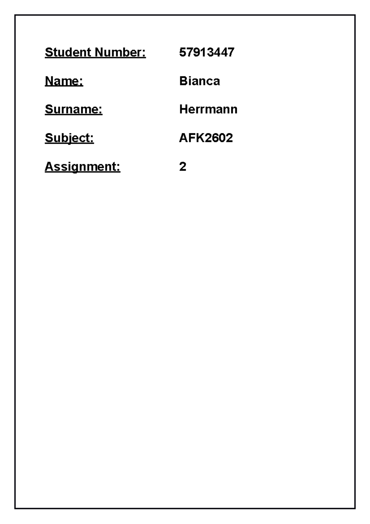 AFK2602 assignment 2 - Student Number: 57913447 Name: Bianca Surname ...