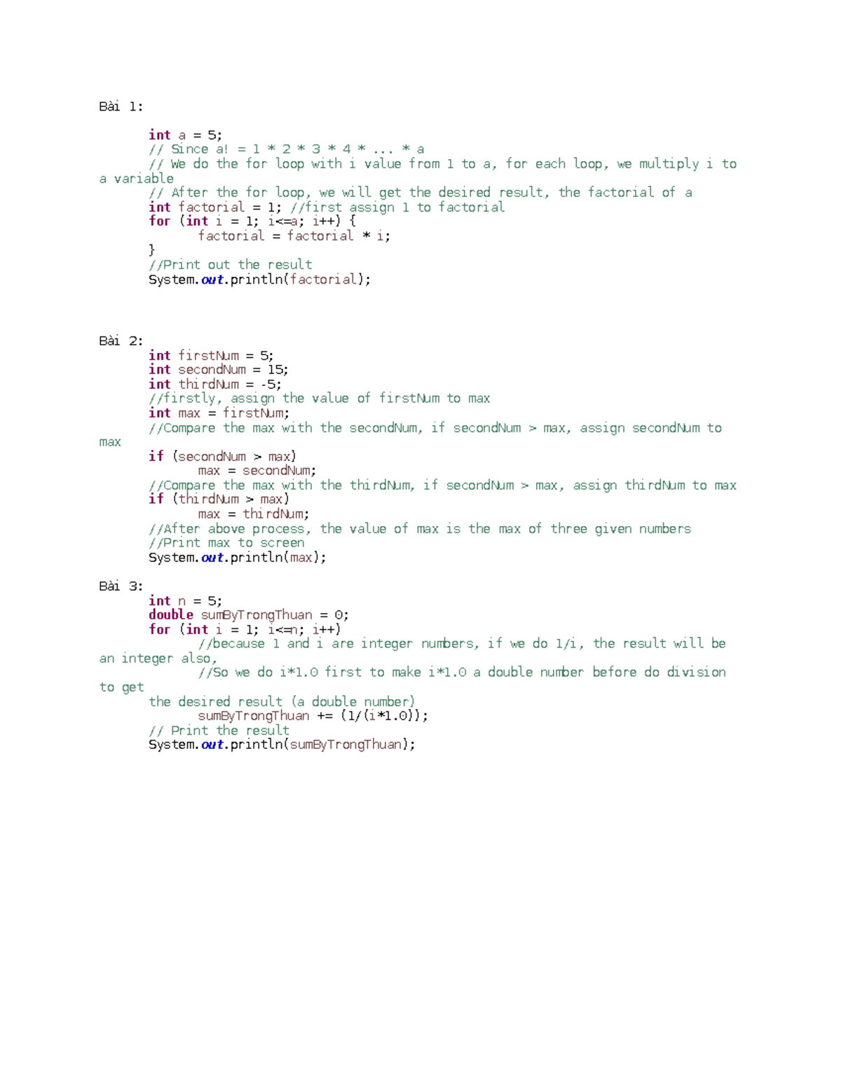 For loop - Nothing - Bài 1: int a = 5; // Since a! = 1 * 2 * 3 * 4 ...