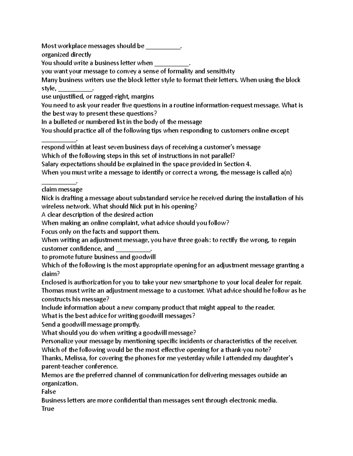 Most workplace messages should be - organized directly You should write ...