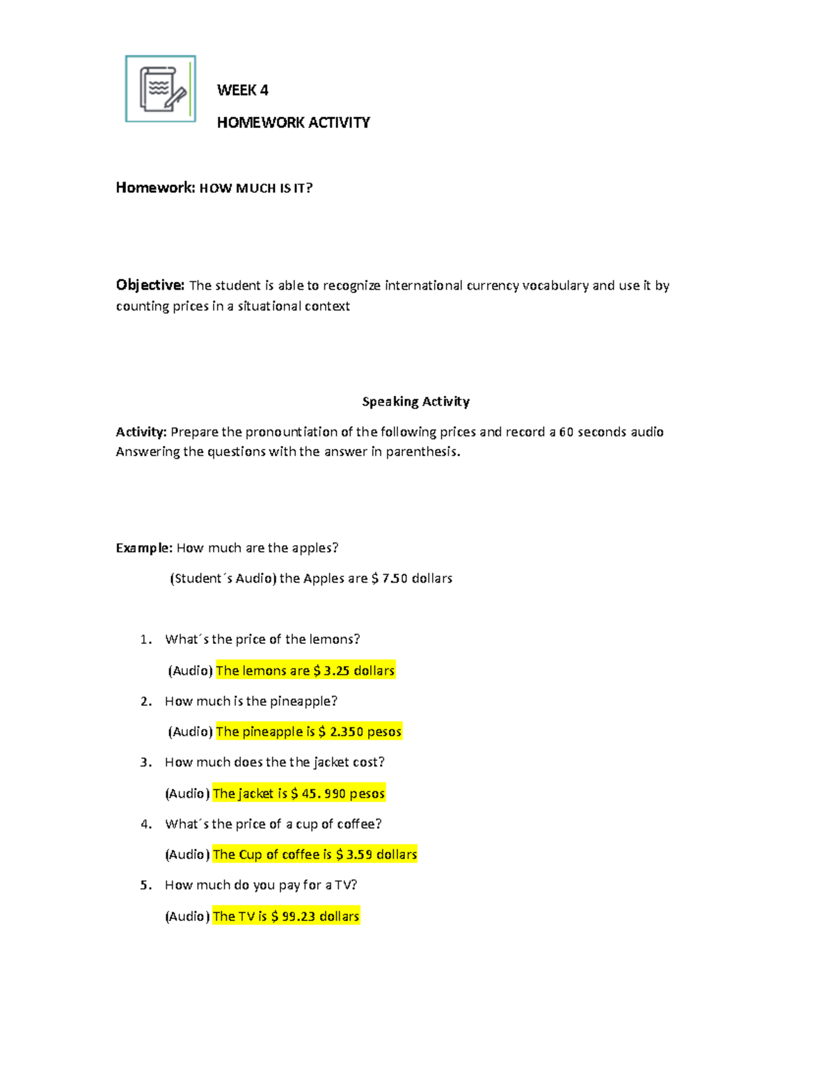 WEEK 4 - ingles I - WEEK 4 HOMEWORK ACTIVITY Homework: HOW MUCH IS IT ...