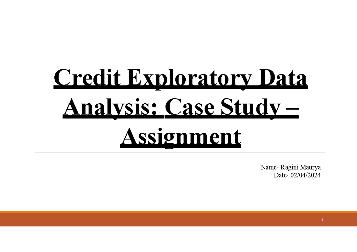 EDA CASE Study - Credit Exploratory Data Analysis: Case Study ...