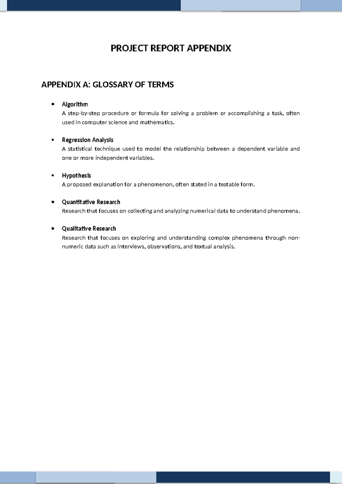 Project-Report-Appendix - PROJECT REPORT APPENDIX APPENDIX A: GLOSSARY OF TERMS Algorithm A ...