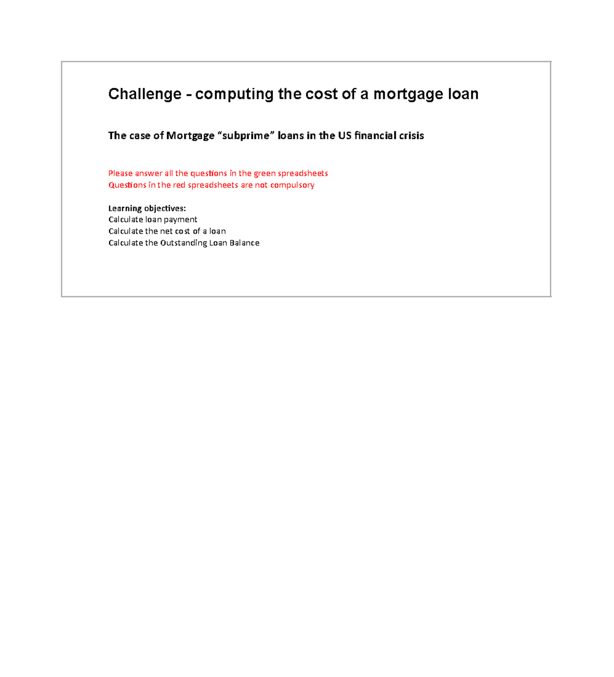 Case study 2 the cost of mortgage Loan - Challenge - computing the cost ...
