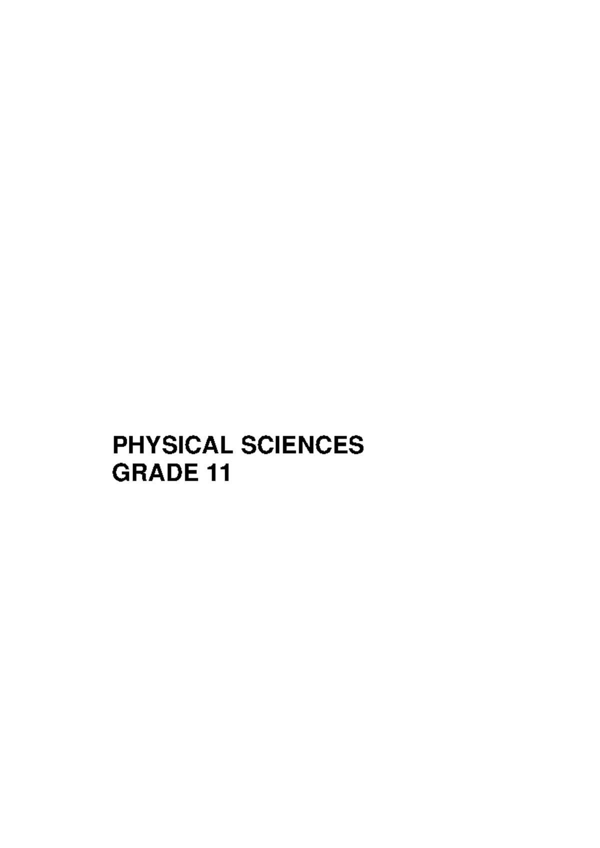 Physical Sciences Grade 11 Notes - PHYSICAL SCIENCES GRADE 11 Table of ...