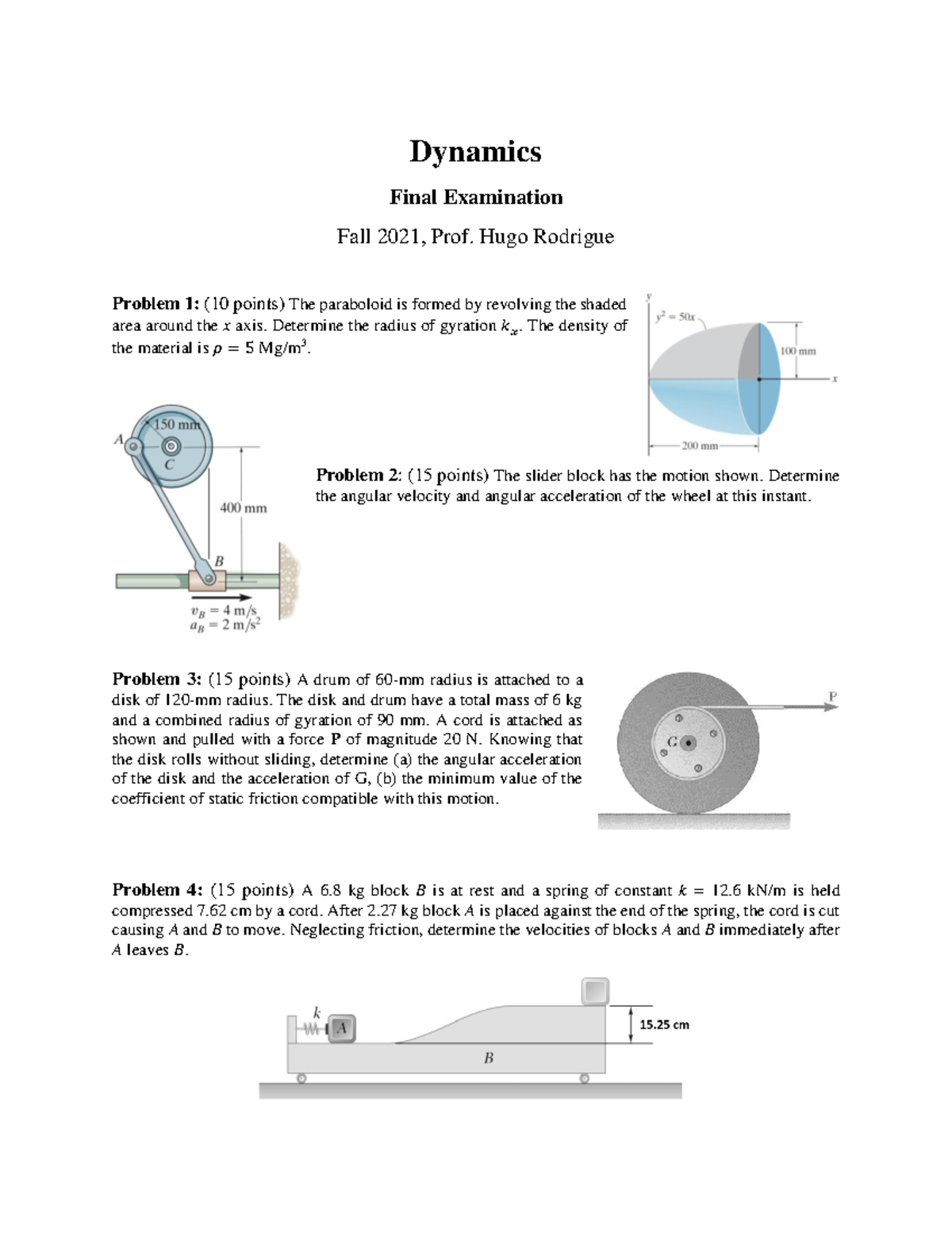 Dynamics final - Fall 2021 - Dynamics Final Examination Fall 2021 ...