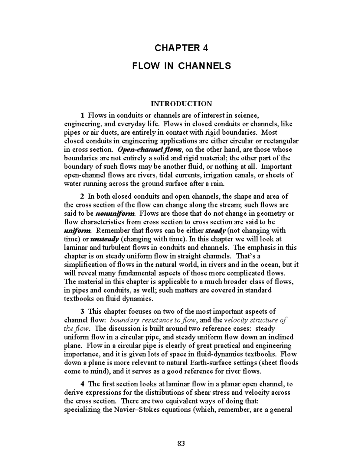 FLOW IN CHANNELS - CHAPTER 4 FLOW IN CHANNELS INTRODUCTION 1 Flows in ...