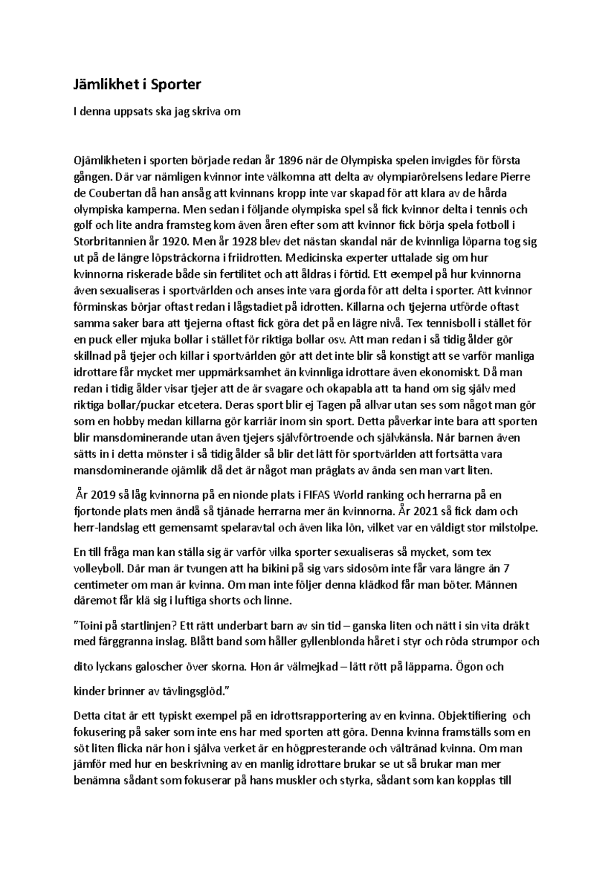 Utredande text - Jämlikhet i Sporter I denna uppsats ska jag skriva om ...