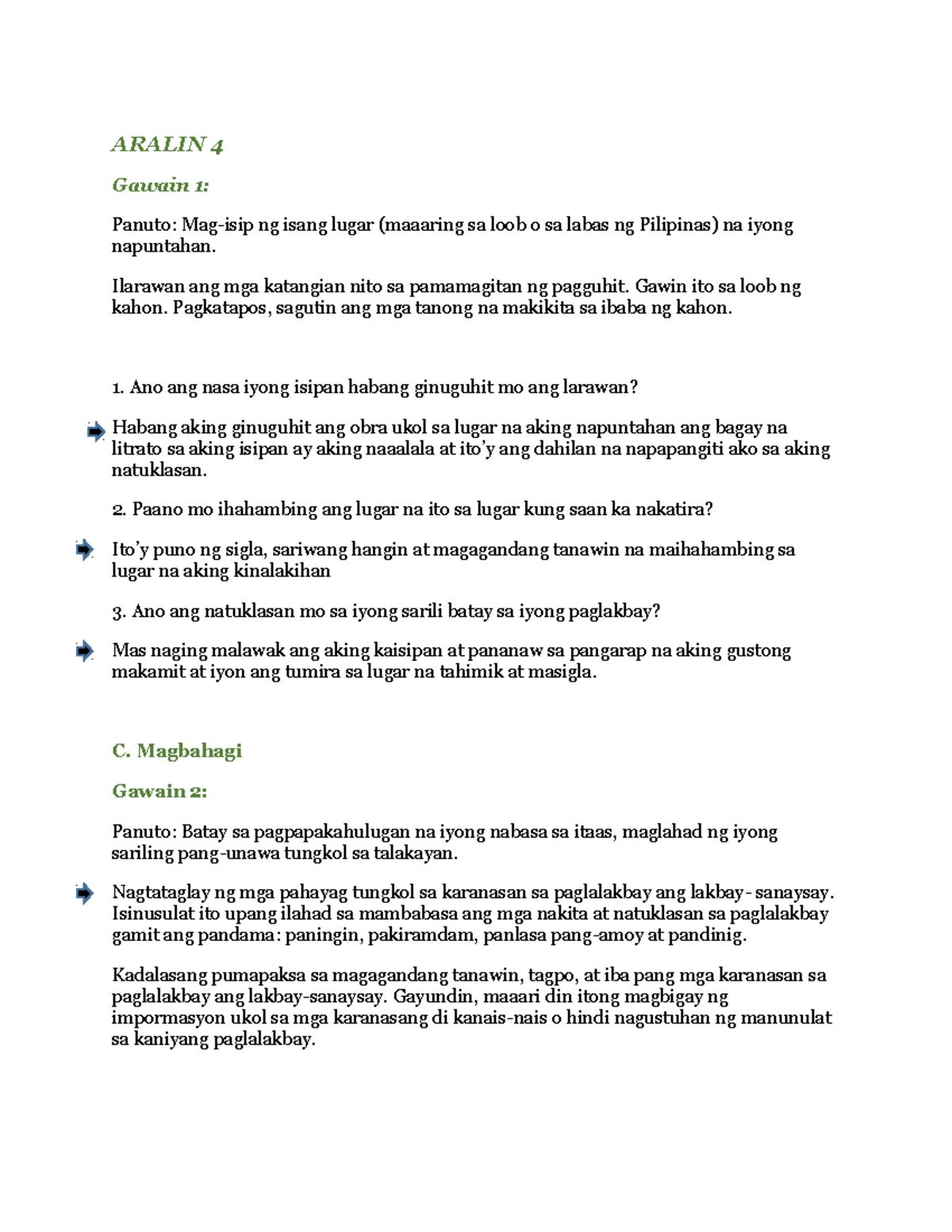 Flipino 12 sda - ARALIN 4 Gawain 1: Panuto: Mag-isip ng isang lugar (maaaring sa loob o sa labas ...