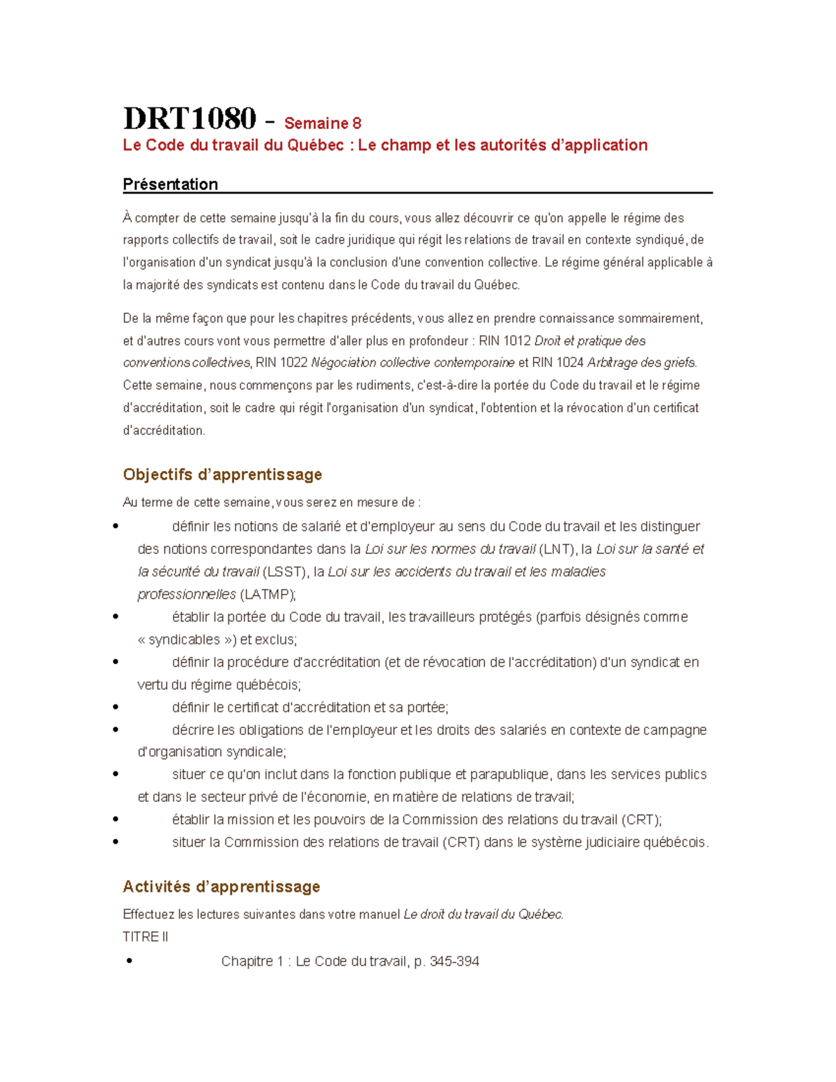 Cours 8 - DRT1080 - Semaine 8 Le Code du travail du Québec : Le champ et les autorités d ...