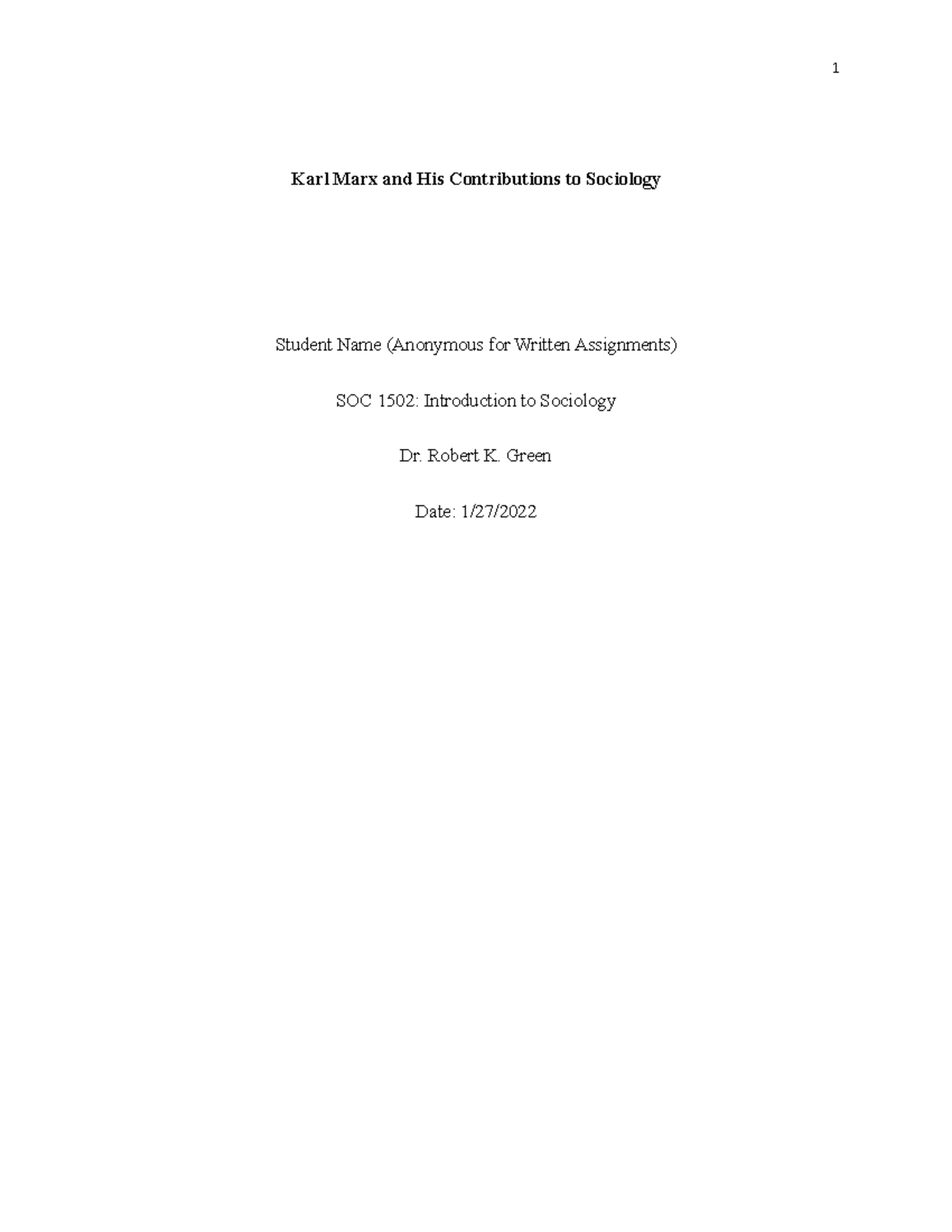 SOC 1502 Discussion 1 - For guidance only - 1 Karl Marx and His ...