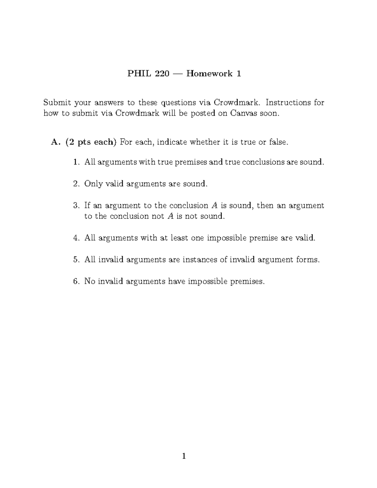 Hw1 - HW1 - PHIL 220 — Homework 1 Submit your answers to these questions via Crowdmark ...