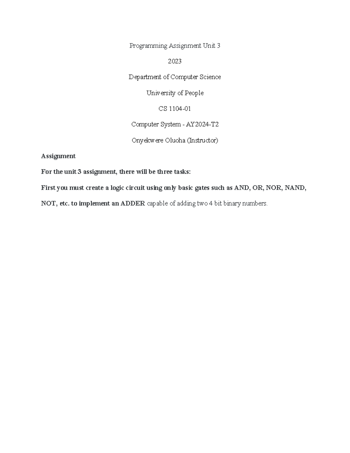 Programming Assignment Unit 3 - to implement an ADDER capable of adding two 4 bit binary numbers ...