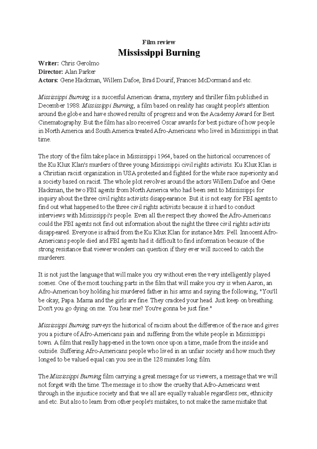 Mississippi Burning - Film review Mississippi Burning Writer: Chris ...