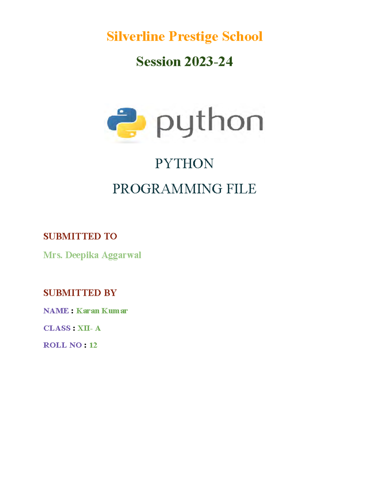 CS FILE lololoooo - Silverline Prestige School Session 2023- PYTHON ...
