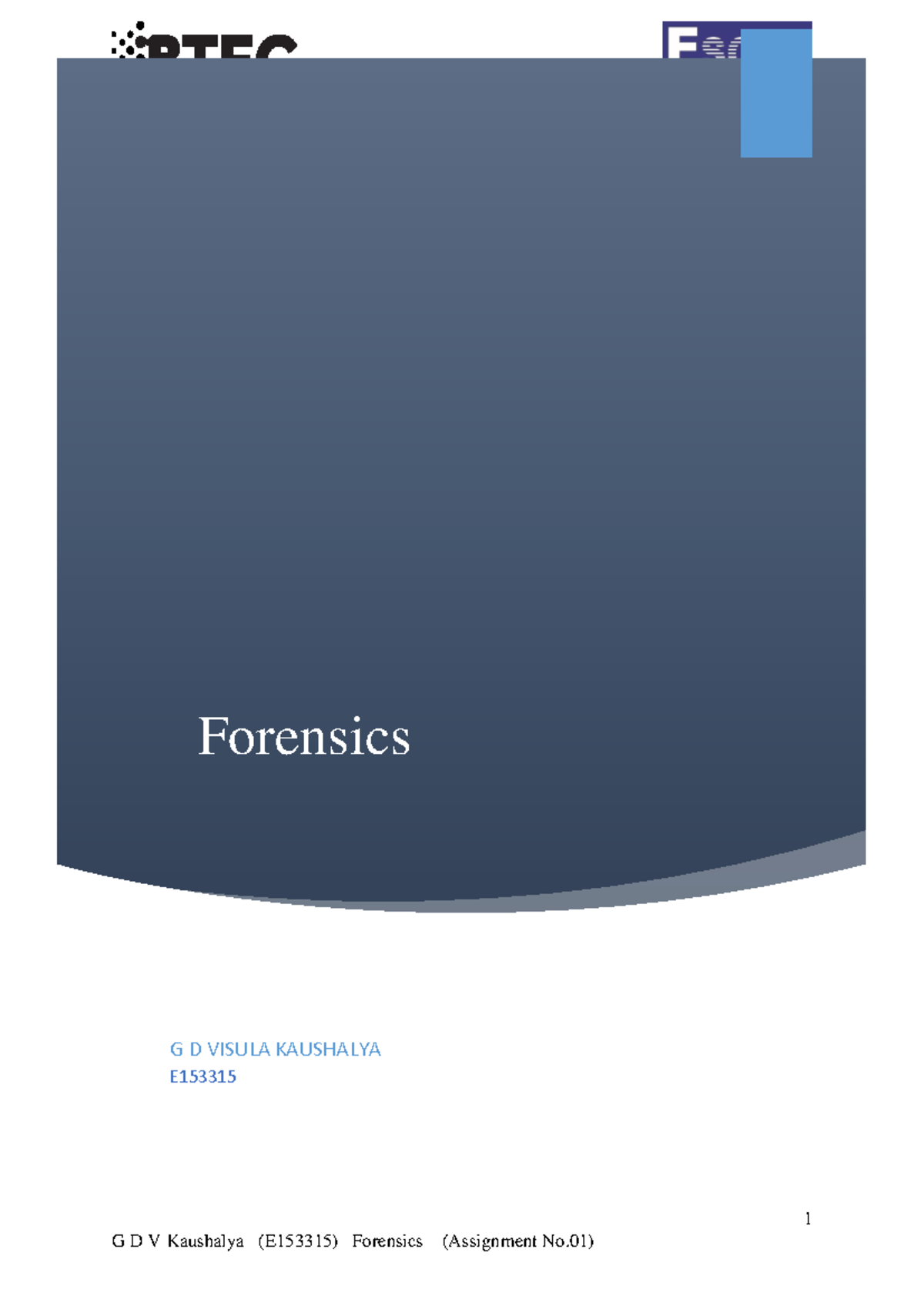 Forensics(E153315) - forensics assignment - 1 Forensics G D VISULA KAUSHALYA E 2 Higher ...