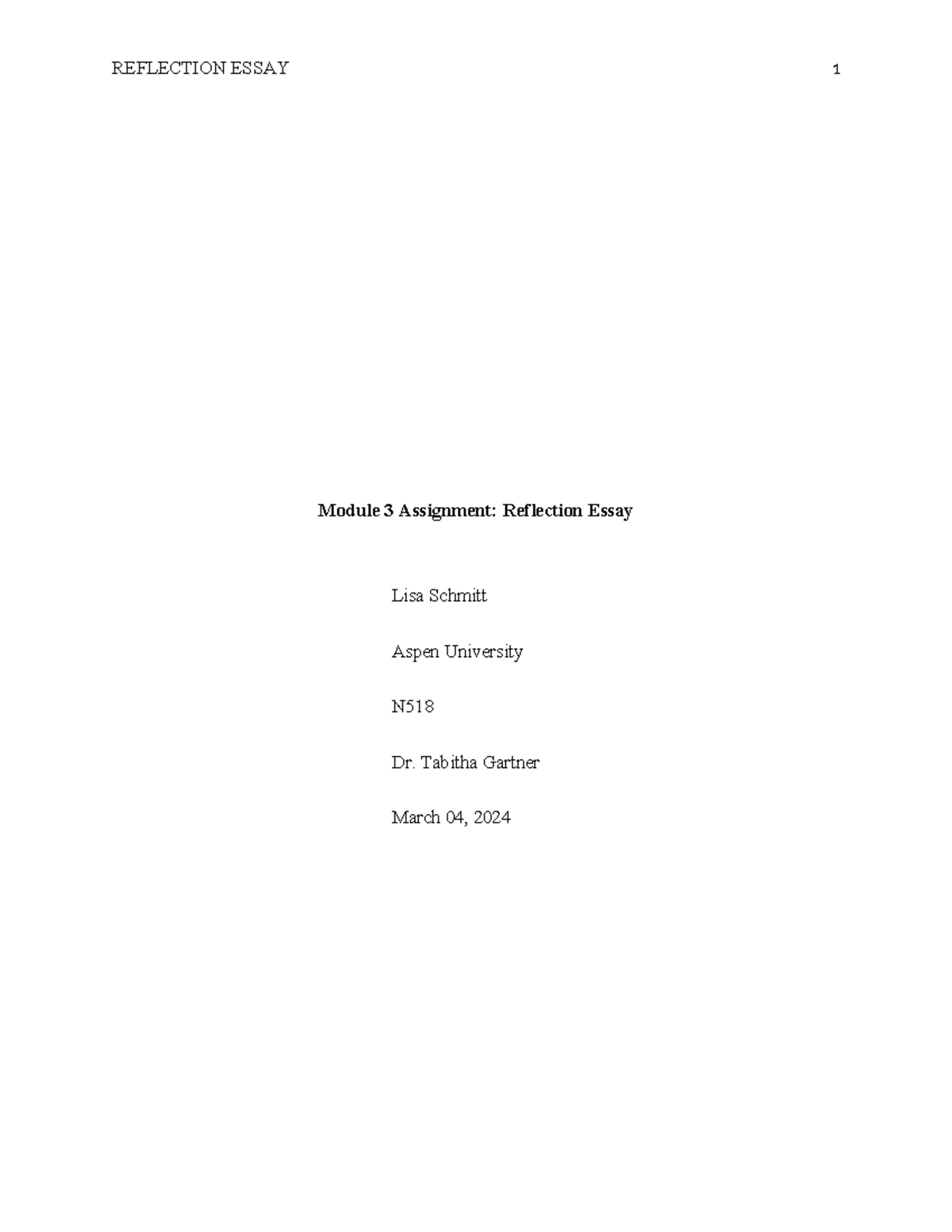 Module 3 Assignment Lisa - Module 3 Assignment: Reflection Essay Lisa ...