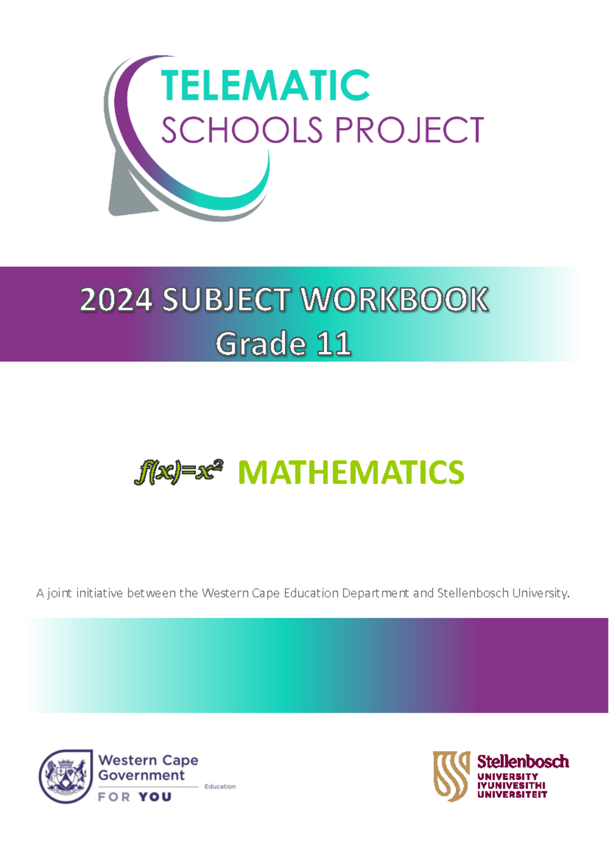 2024 Workbook.Mathematics Grade 11 - A joint initiative between the ...
