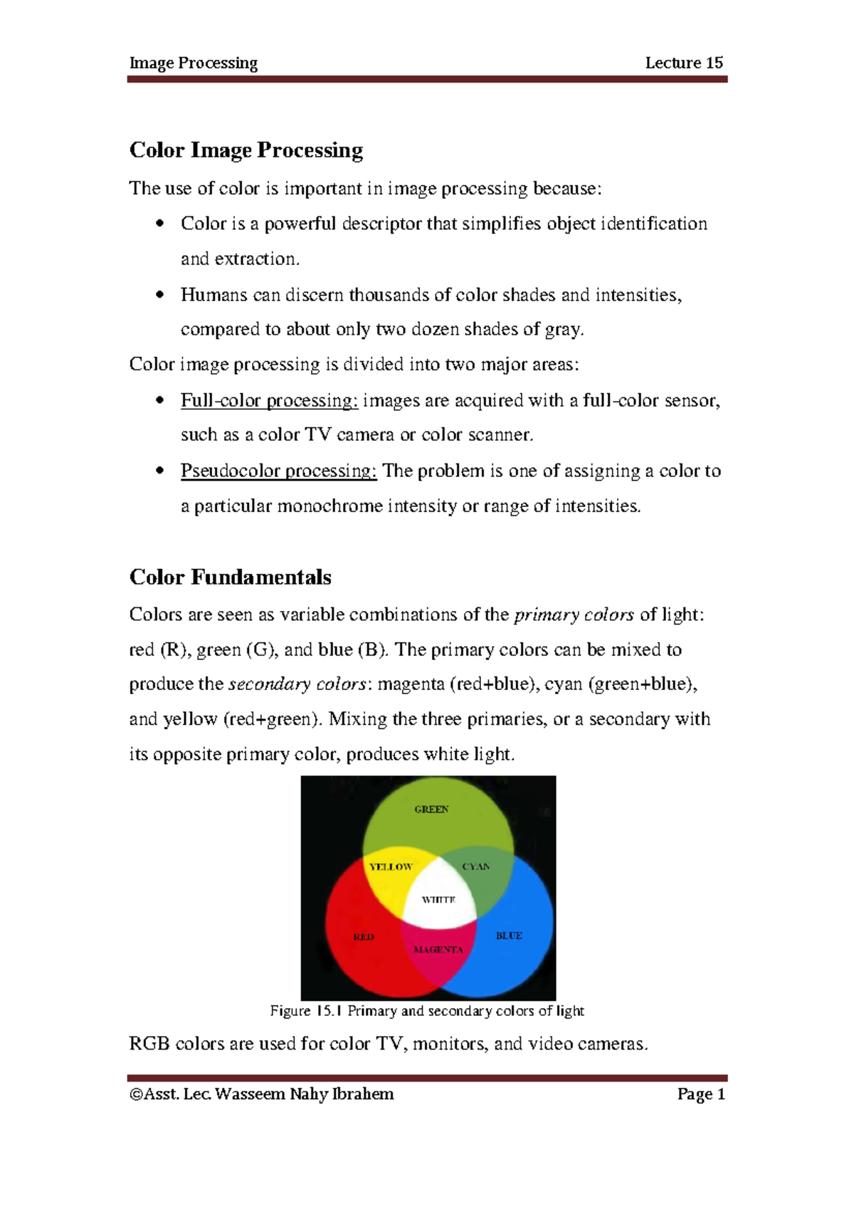 DIP Lecture 15 - Color Image Processing The use of color is important ...