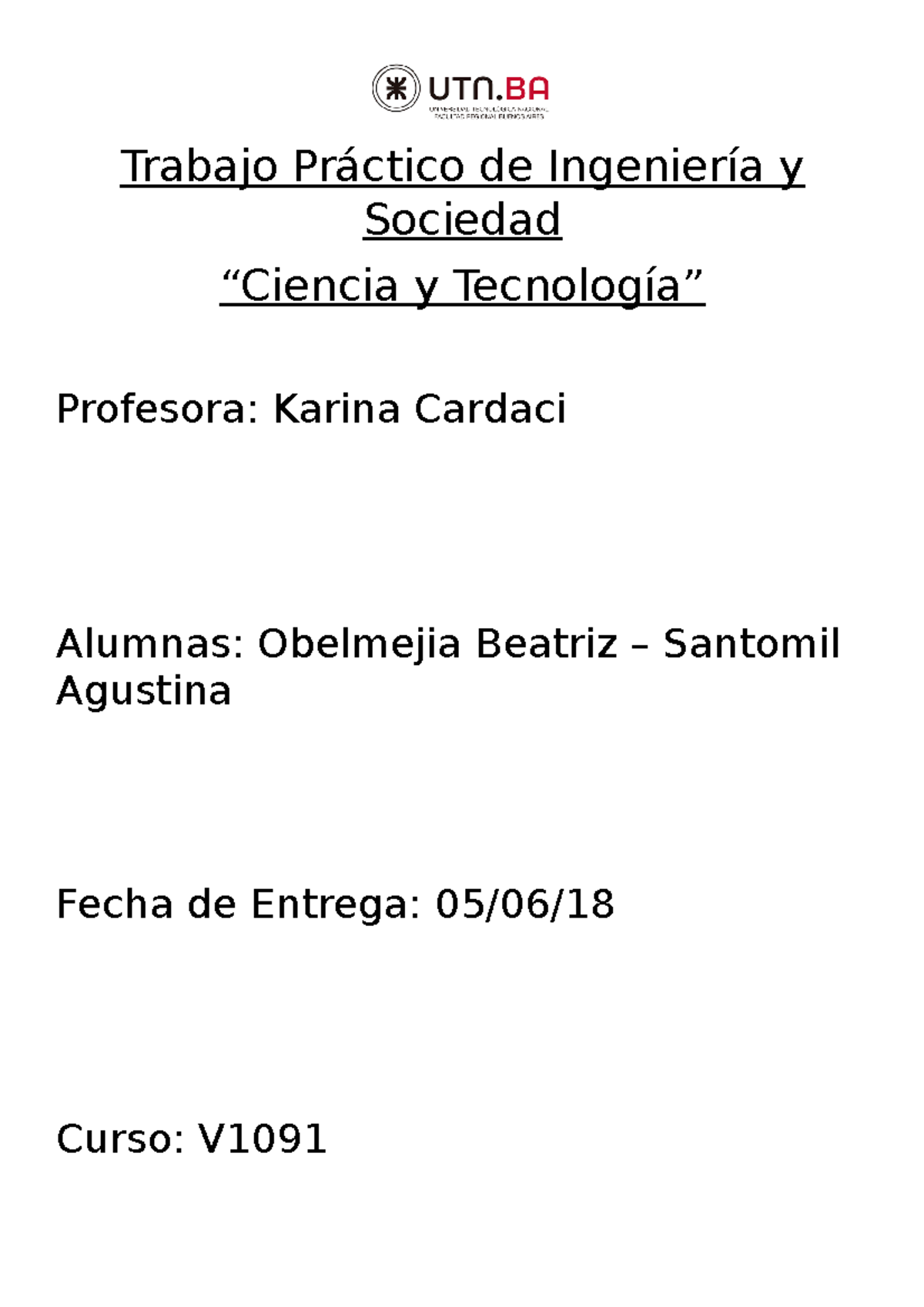 Tp 01 ciencia y tecnologia - Trabajo Práctico de Ingeniería y Sociedad ...