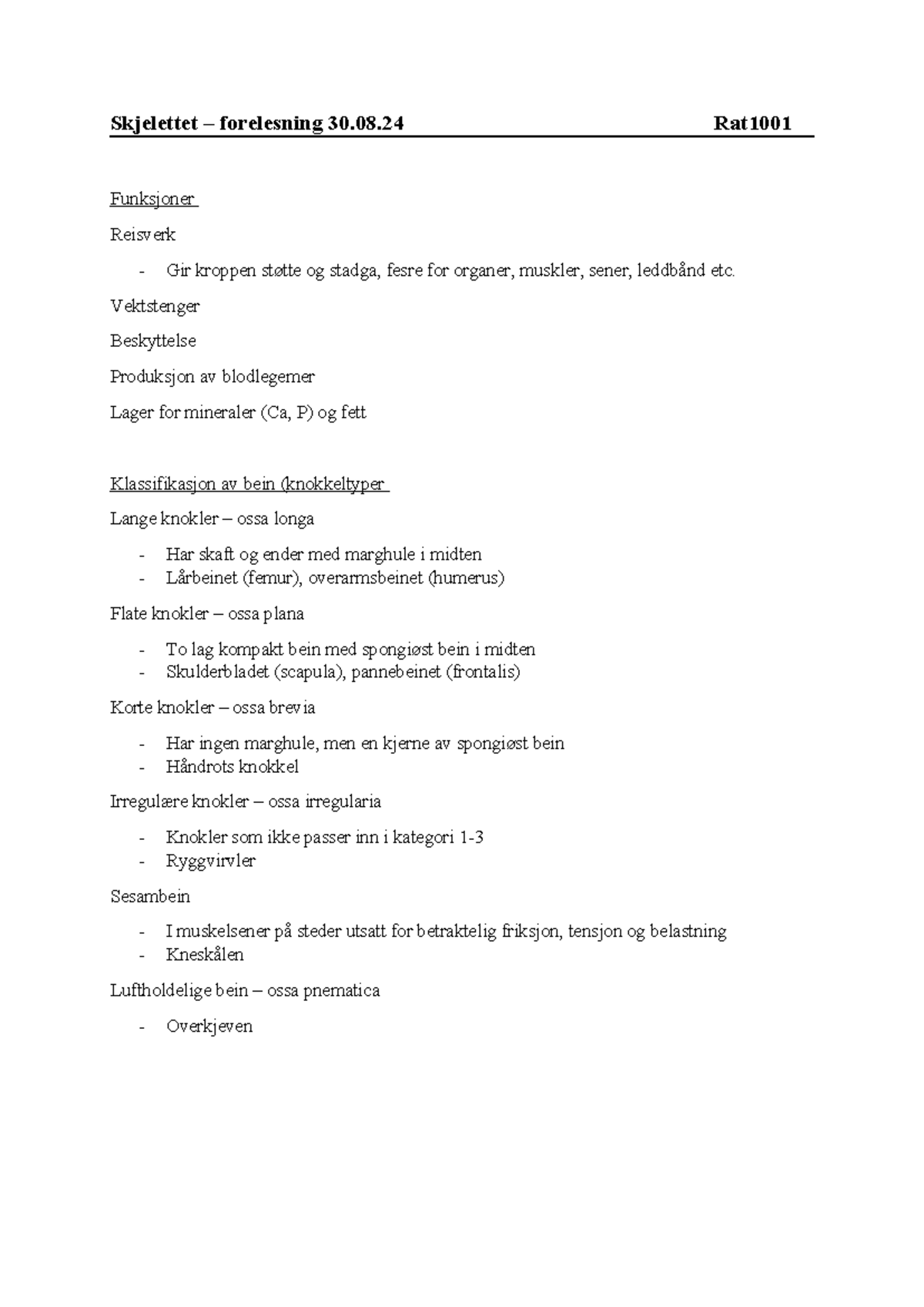 Skjelettet forelesningnotat - Skjelettet – forelesning 30.08 Rat ...