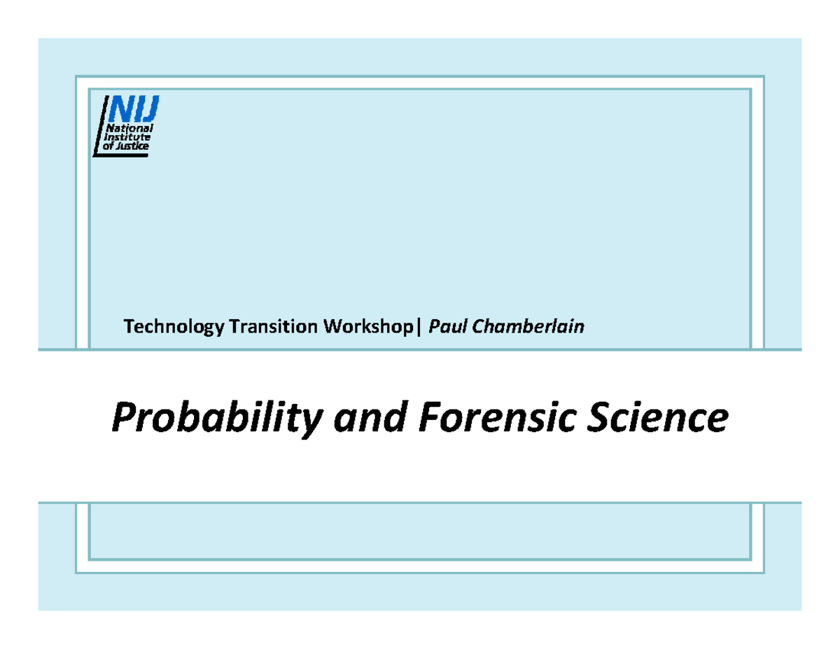 Probability Forensics 061110 - Technology Transition Workshop| Paul ...