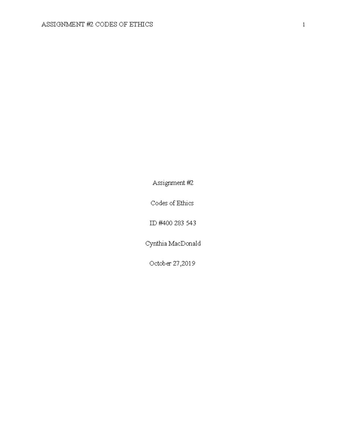 Assignment #2 - documents - ASSIGNMENT #2 CODES OF ETHICS 1 Assignment # Codes of Ethics ID #400 ...