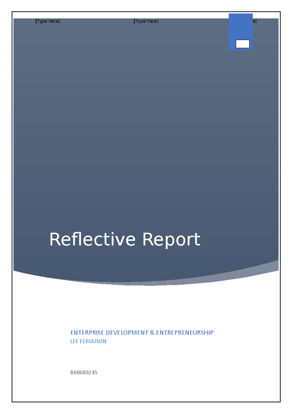 Reflective Report - Reflective Report [Type here] [Type here] [Type ...