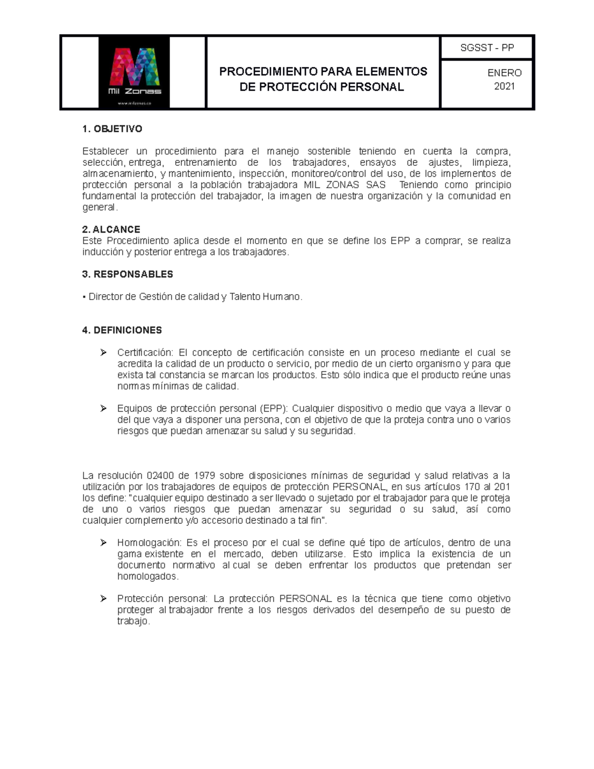 Procedimiento EPP - PROCEDIMIENTO PARA ELEMENTOS DE PROTECCIÓN PERSONAL ENERO 2021 1. OBJETIVO ...