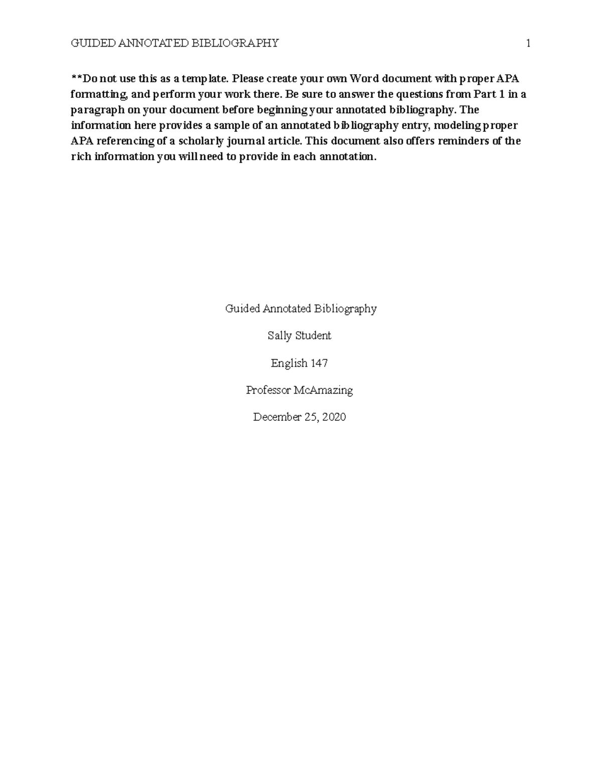 ENGL147 Week 3 Assignment Template-1-1 - GUIDED ANNOTATED BIBLIOGRAPHY 1 **Do not use this as a ...