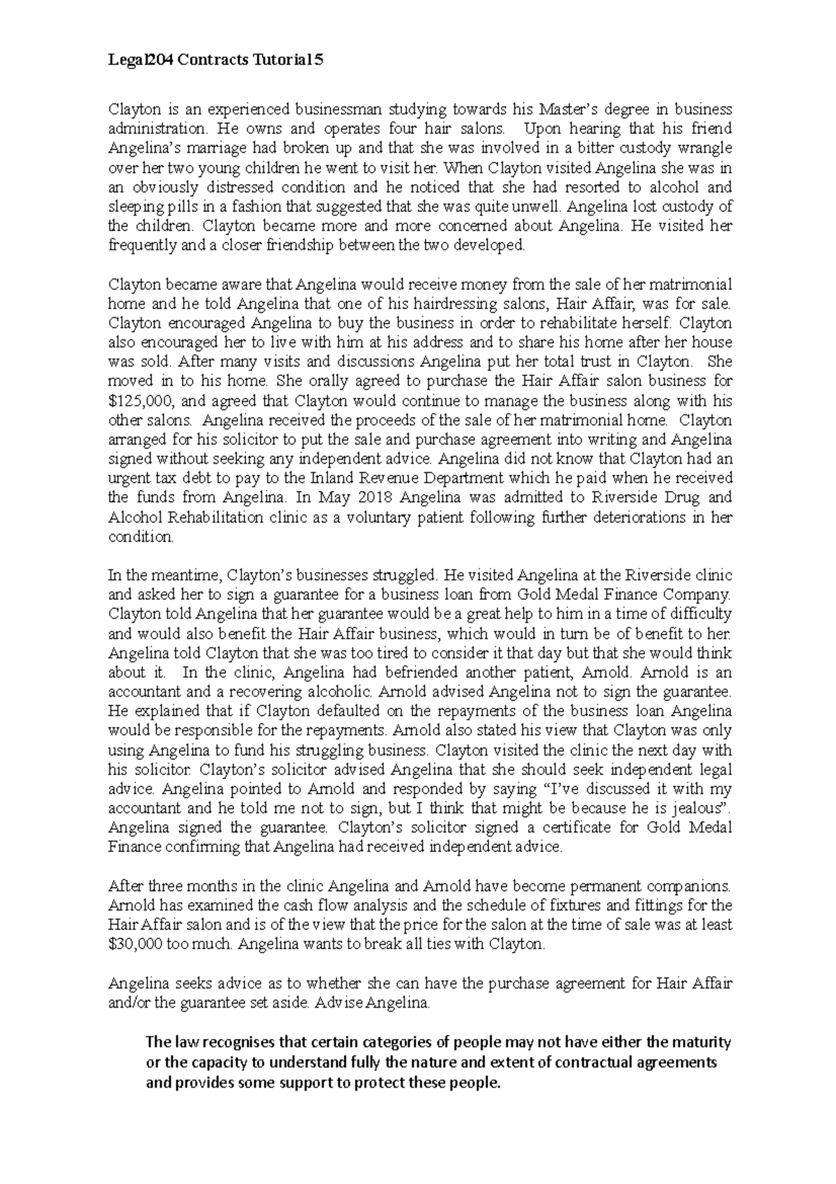 Legal 204 Tutorial 5 Question - Clayton is an experienced businessman studying towards his ...