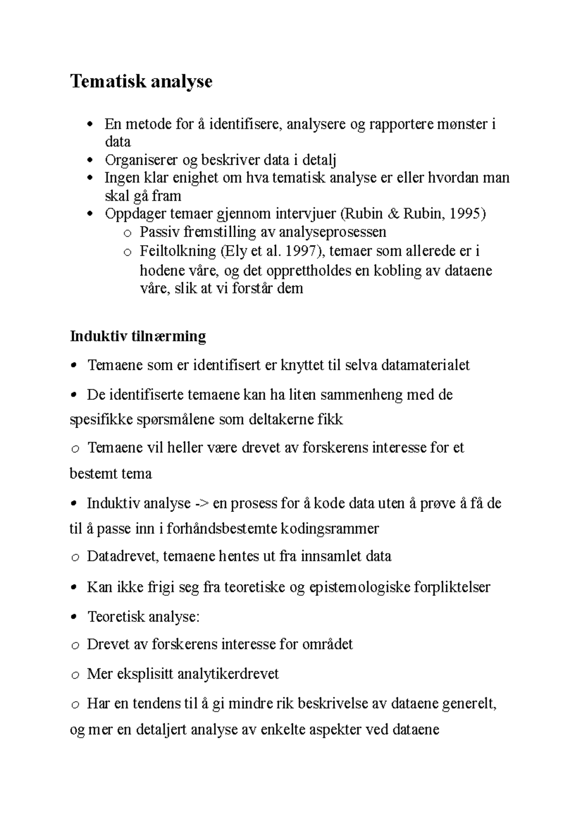 Tematisk analyse - 1997), temaer som allerede er i hodene våre, og det opprettholdes en kobling ...