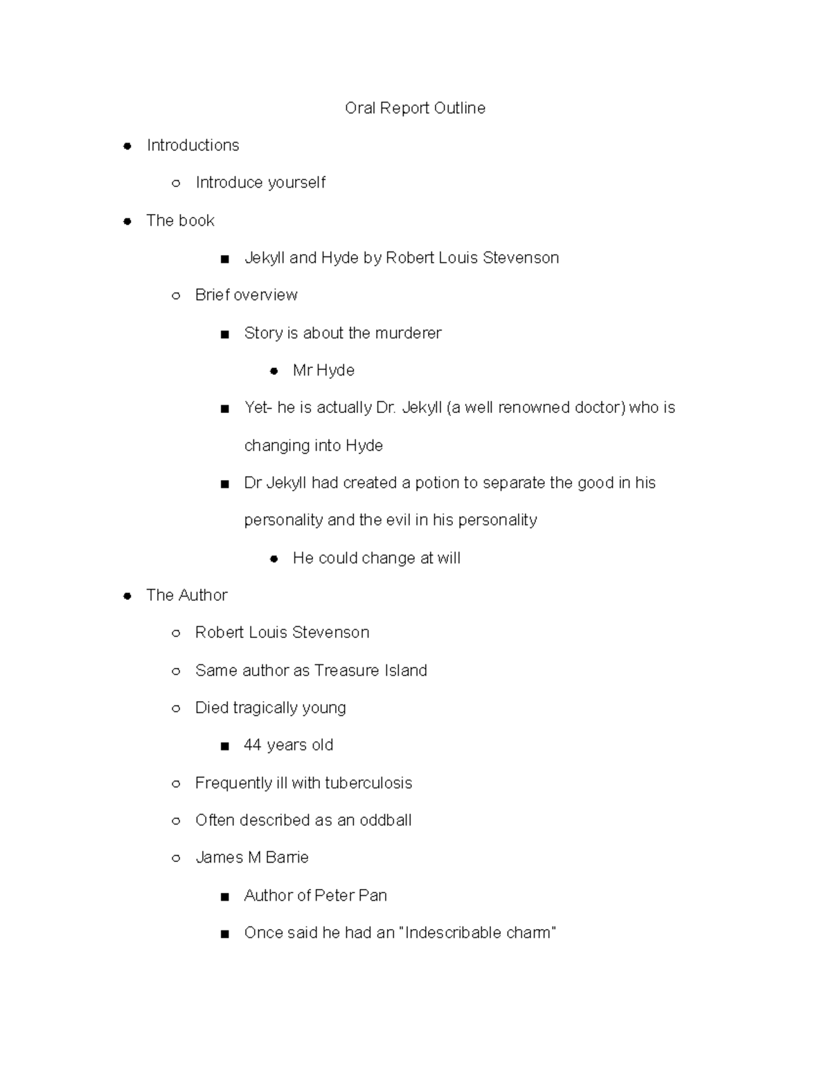 Oral Report Outline - Jekyll (a well renowned doctor) who is changing ...