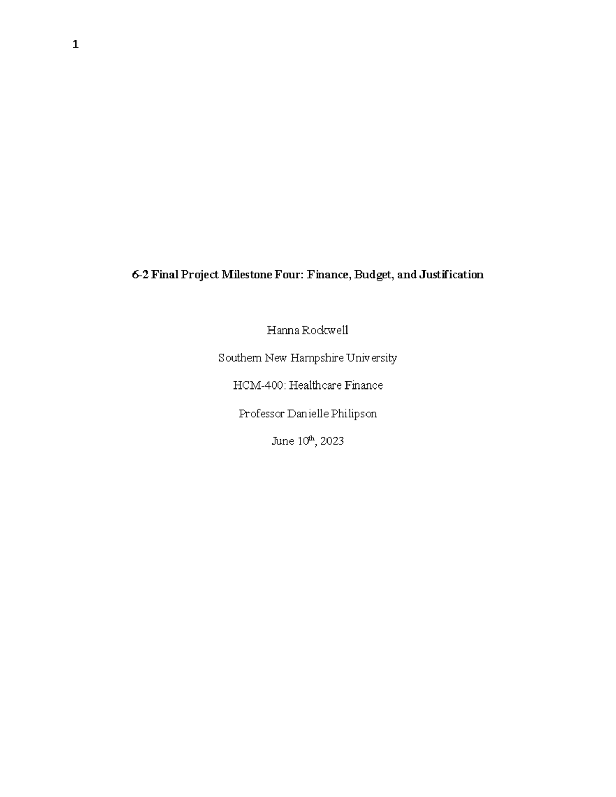 HCM-400 Milestone 4 - Grade A - 6-2 Final Project Milestone Four ...