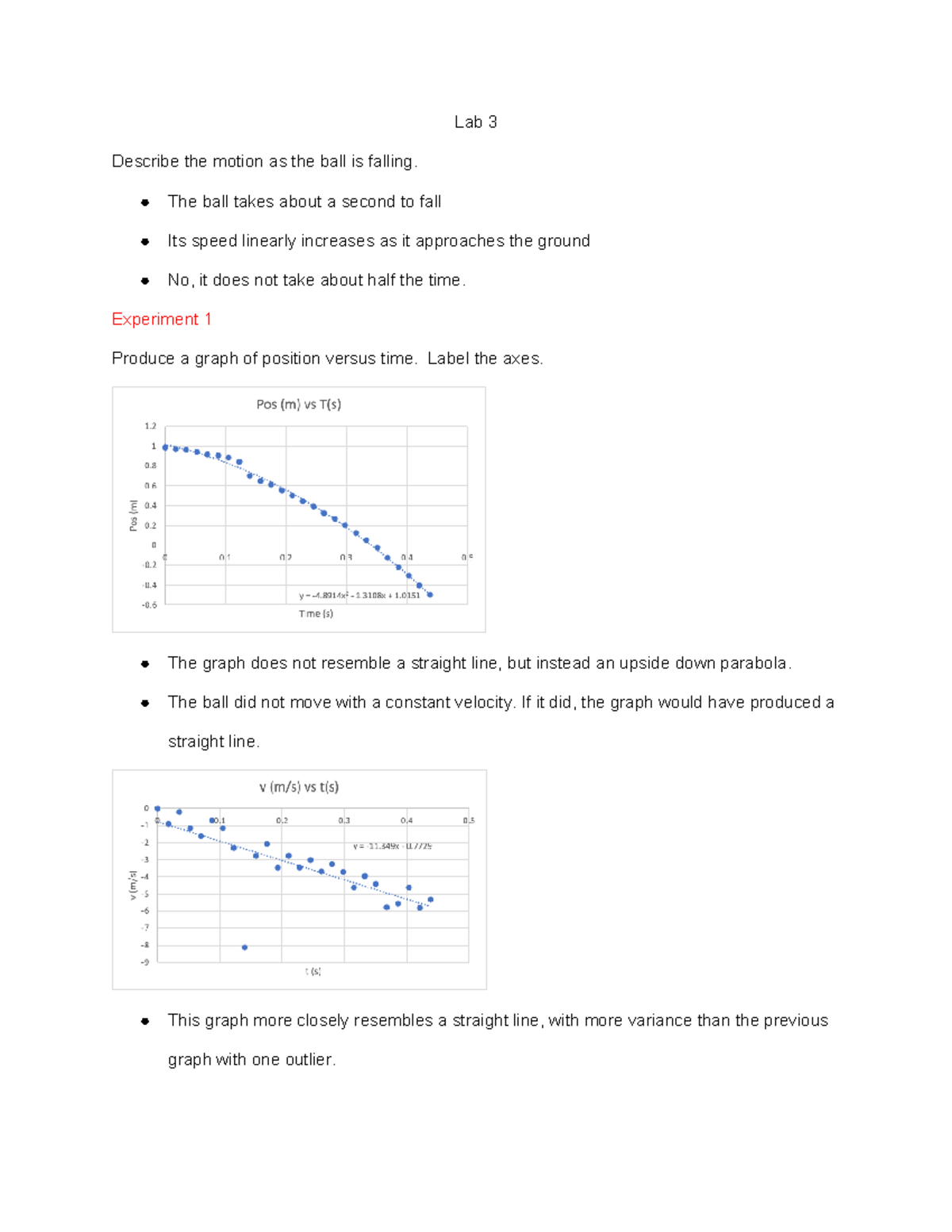 Lab 3 Phys - lab 3 - Lab 3 Describe the motion as the ball is falling ...