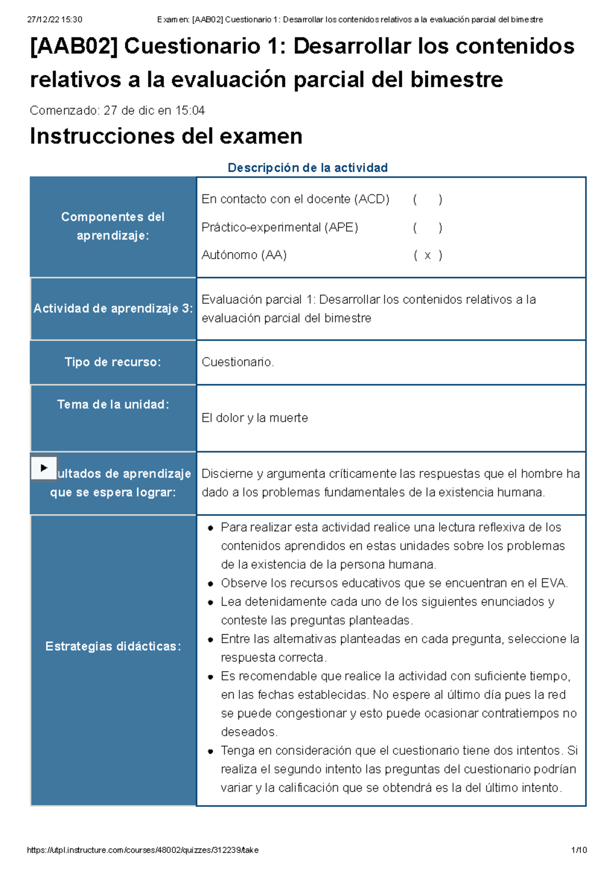 Examen [AAB02] Cuestionario 1 Desarrollar los contenidos relativos a la evaluación parcial del ...