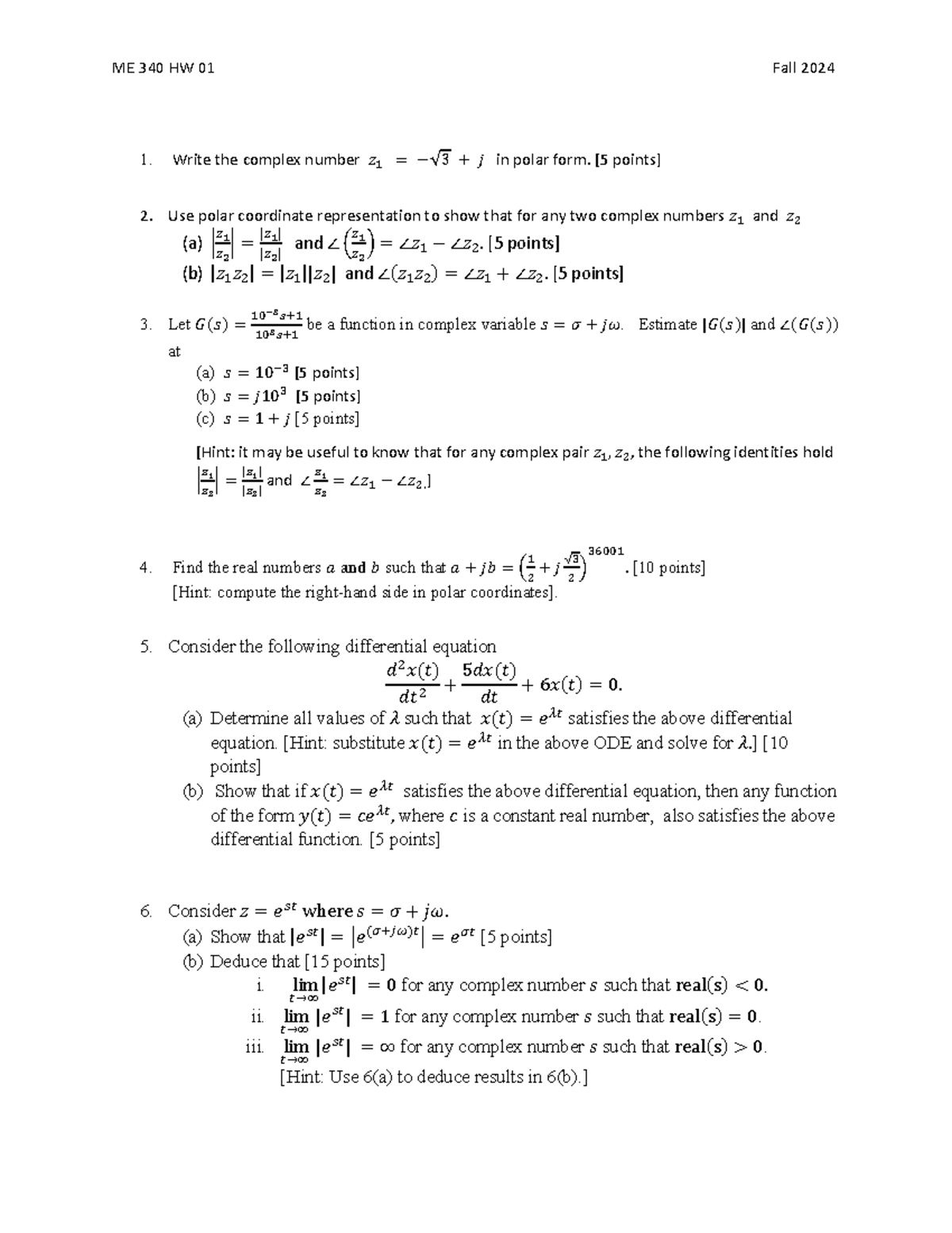 HW01 - HW01 - ME 340 HW 01 Fall 2024 1. Write the complex number 𝑧𝑧 1 = −√ 3 + 𝑗𝑗 in polar form ...