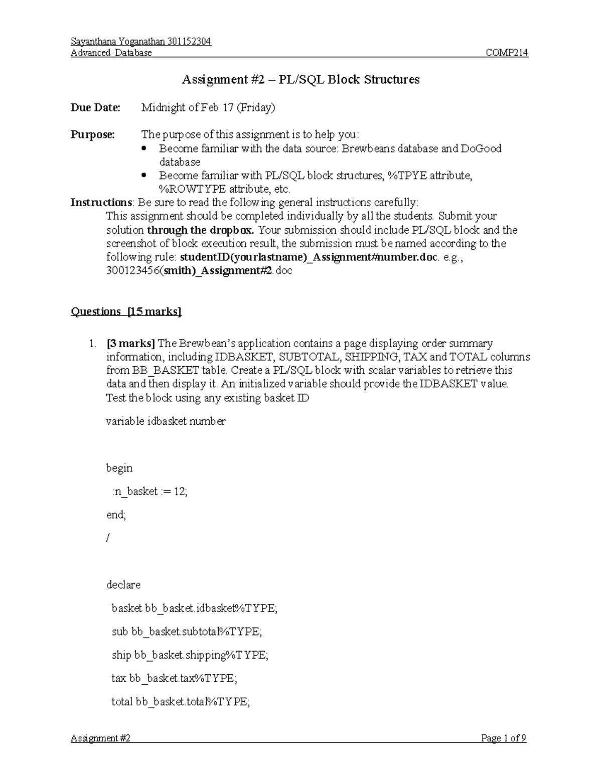 Assignment 2 301152304 - Advanced Database COMP Assignment #2 – PL/SQL Block Structures Due Date ...