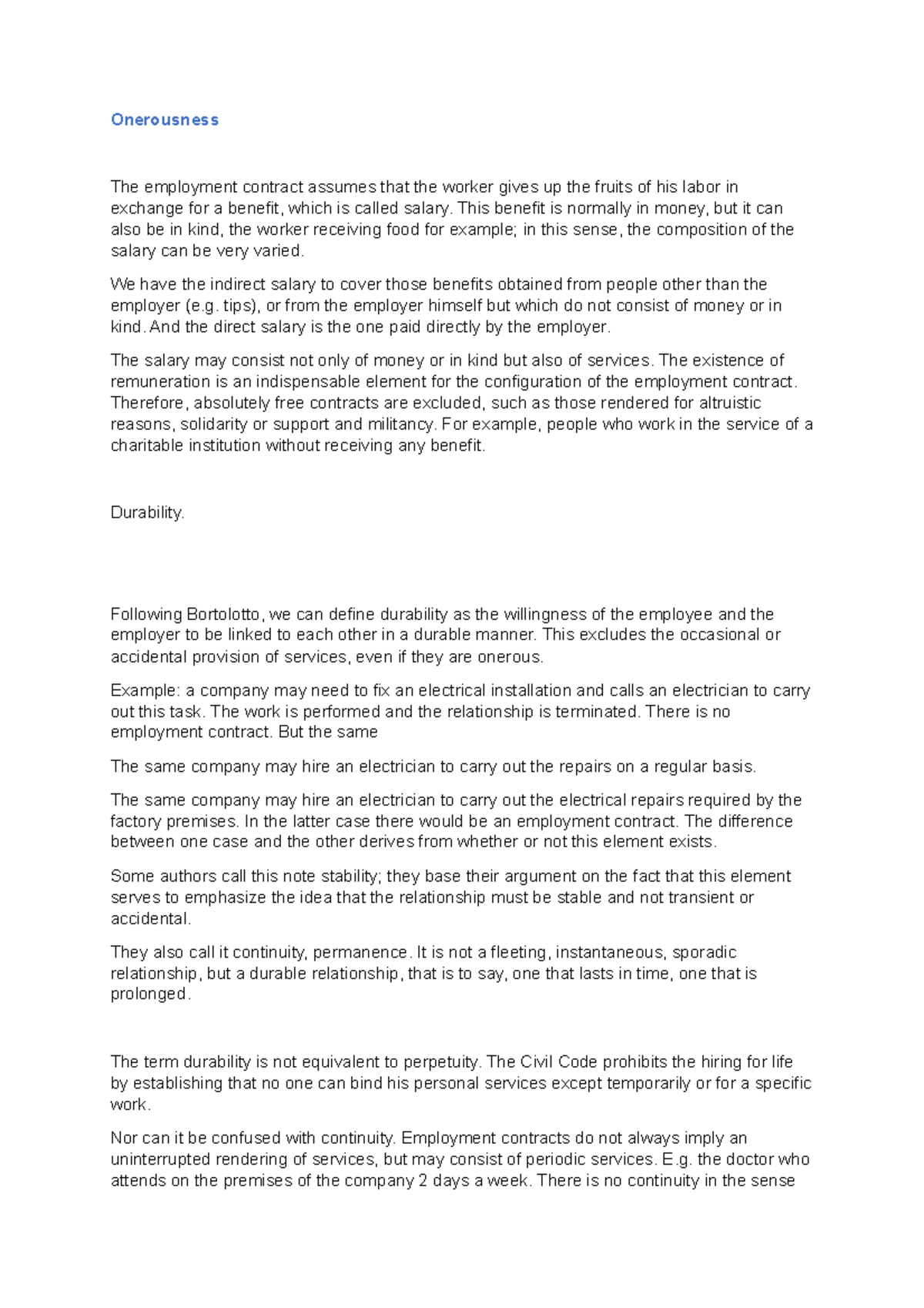 Onerousness. 2 - Summaries Labor law - Onerousness The employment contract assumes that the ...