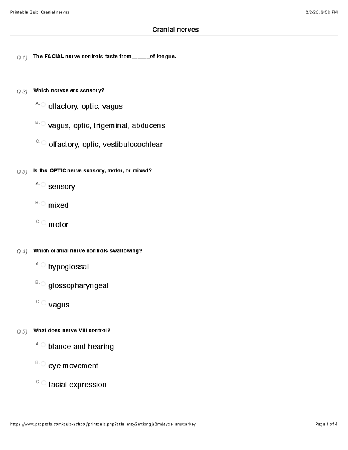 Cranial nerves practice quiz - Q) The FACIAL nerve controls taste from ...