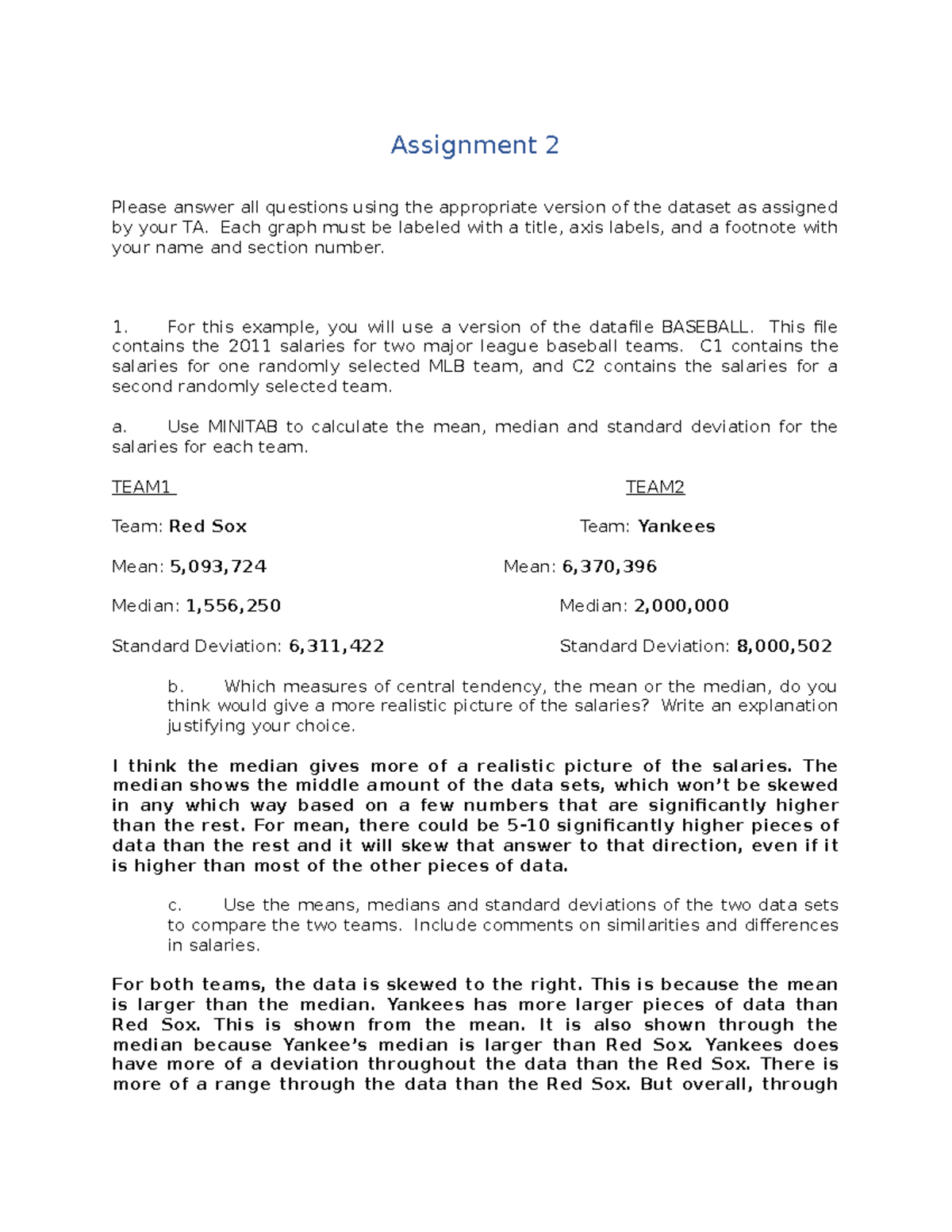 Mnitab 2 - Gibbs - Assignment 2 Please answer all questions using the appropriate version of the ...