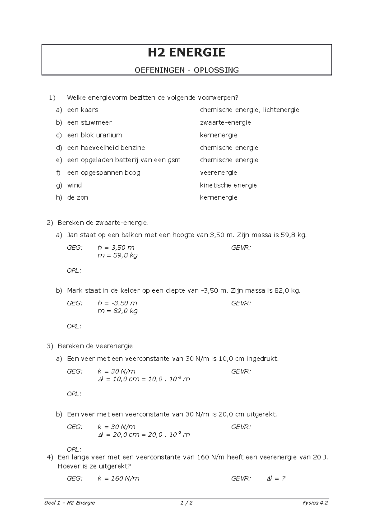 Deel 1 Energie 4.2 2023-2024 - H2 Energie - Oplossing - H2 ENERGIE ...