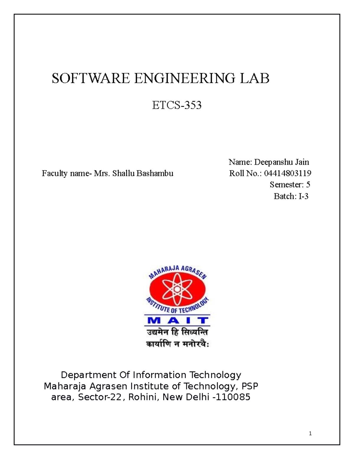 Deepanshu Jain 04414803119 SE - SOFTWARE ENGINEERING LAB ETCS- Name: Deepanshu Jain Faculty name ...