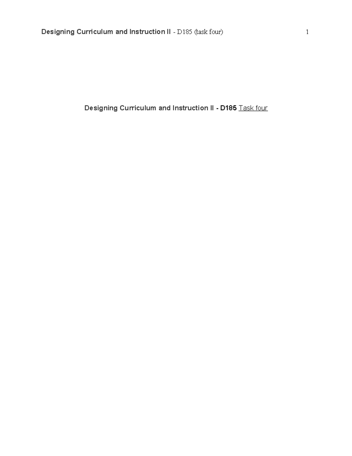 D 185 task 4 - task 4 - Designing Curriculum and Instruction II - D185 Task four Western ...