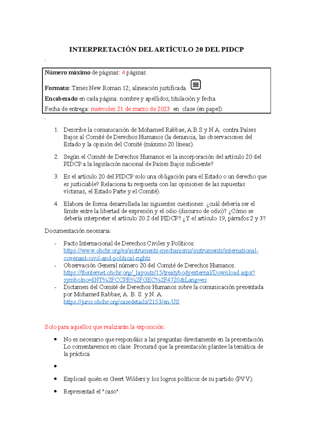 3. Caso práctico Pidcp - INTERPRETACIÓN DEL ARTÍCULO 20 DEL PIDCP ...