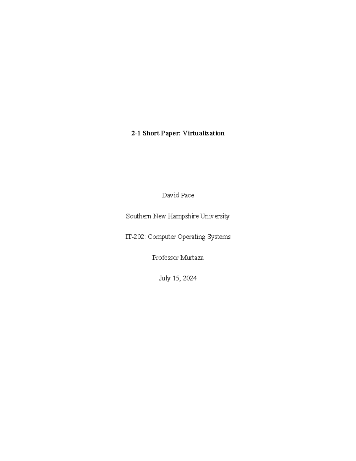 2-2 Short Paper Pace - David Pace Southern New Hampshire University IT ...