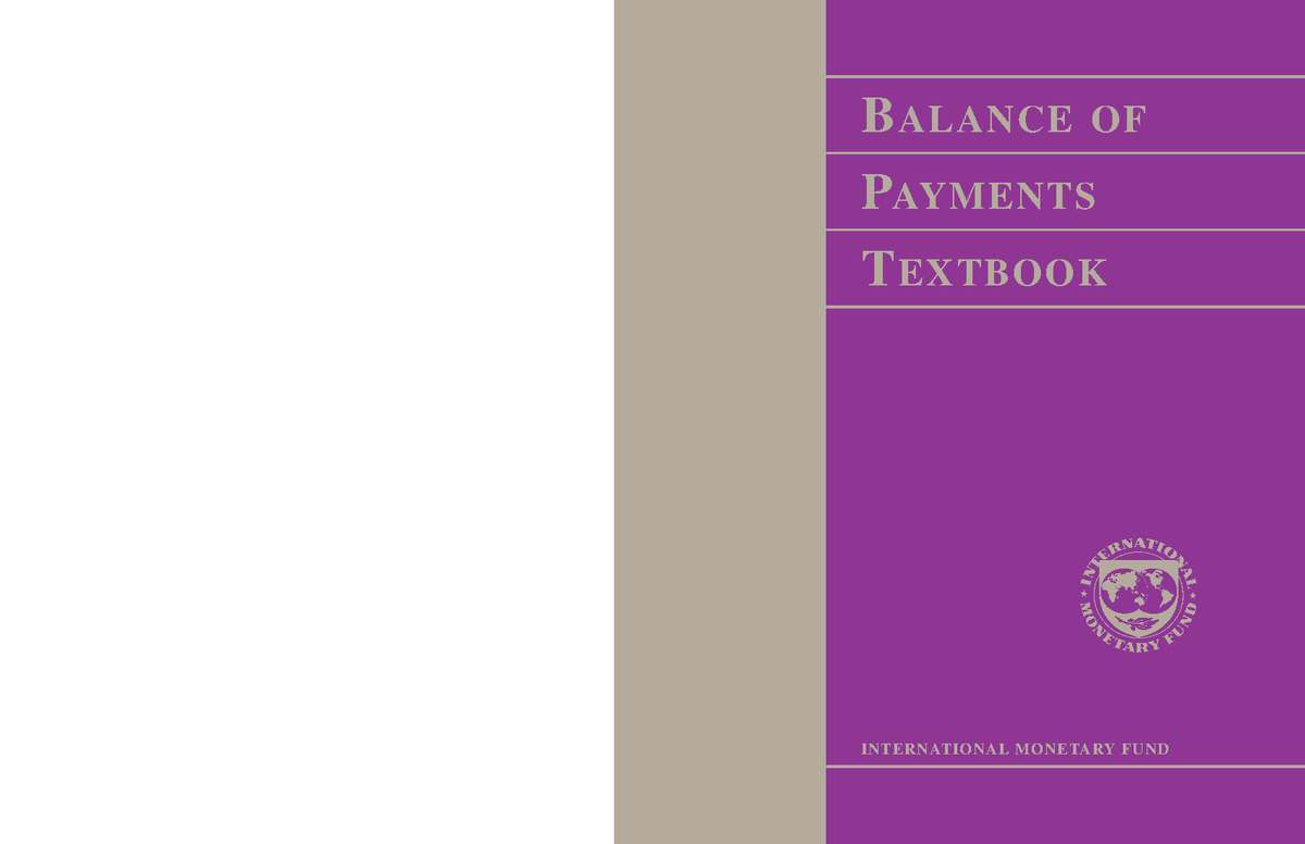 Boptex - BOP - BALANCE OF PAYMENTS TEXTBOOK INTERNATIONAL MONETARY FUND ...